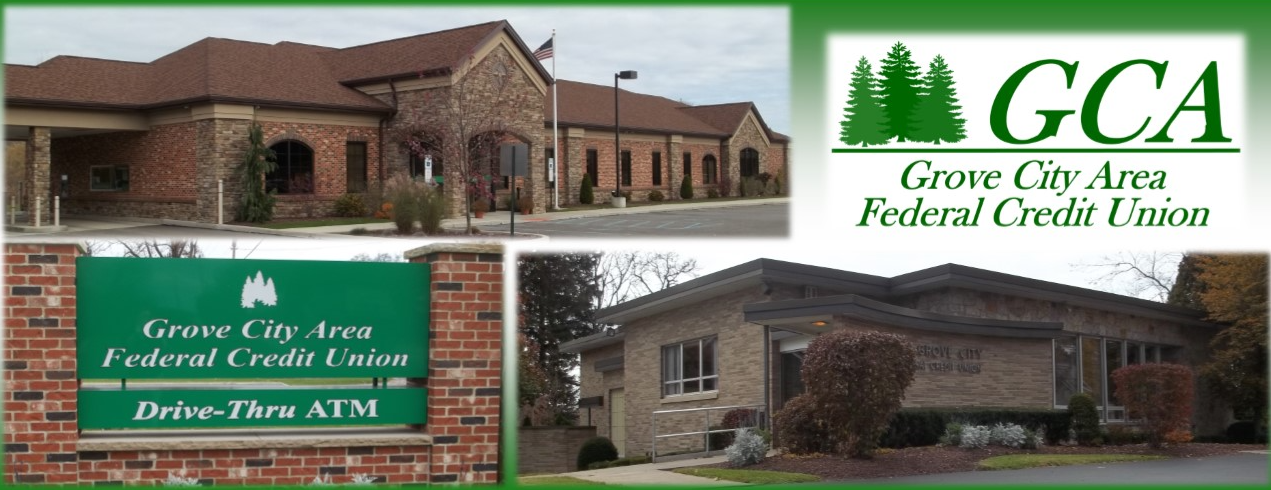 Welcome To GCAFCU! - Grove City Area Federal Credit Union